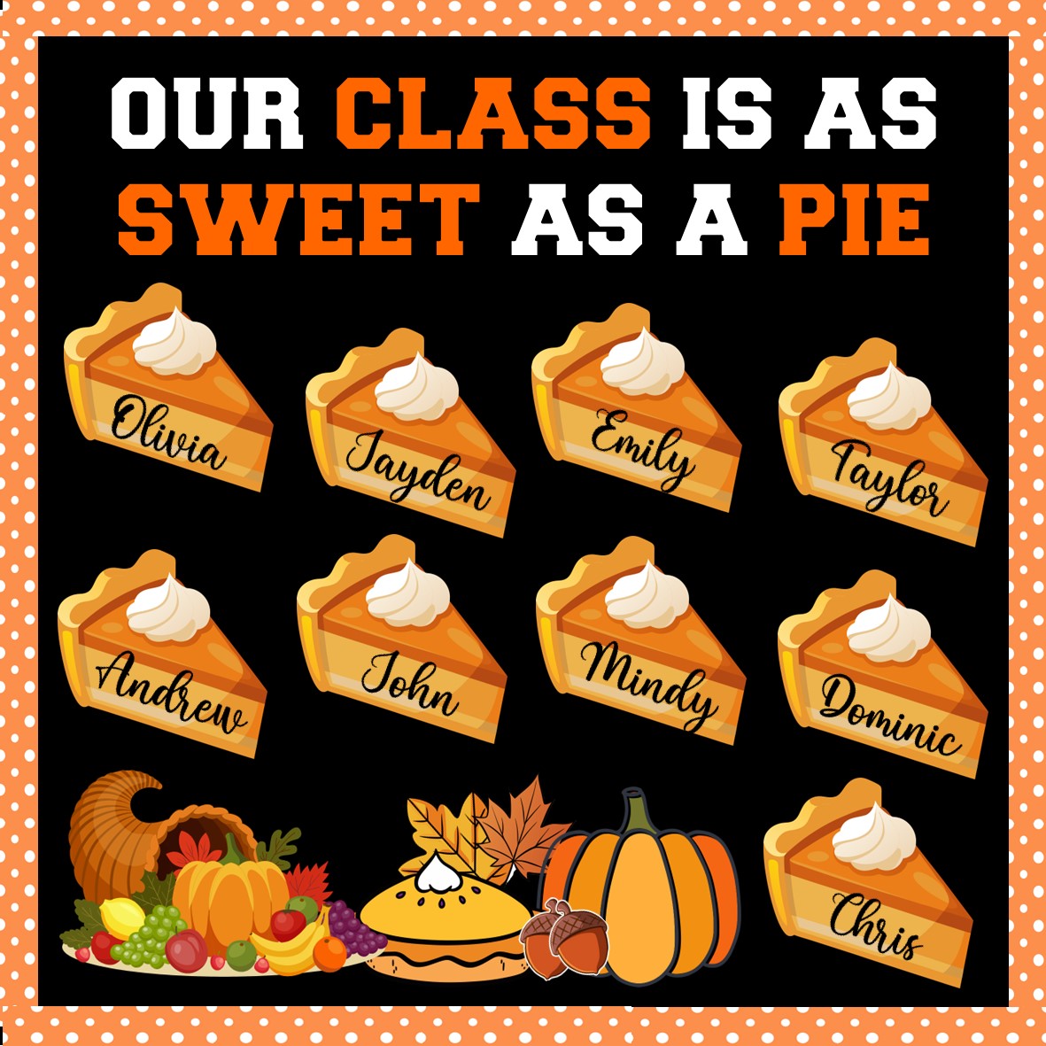 Thanksgiving Turkey and Pumpkin Pie bulletin board, November Classroom ...